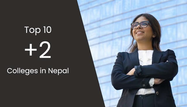 Best +2 Colleges in Nepal (Top 10 Options)